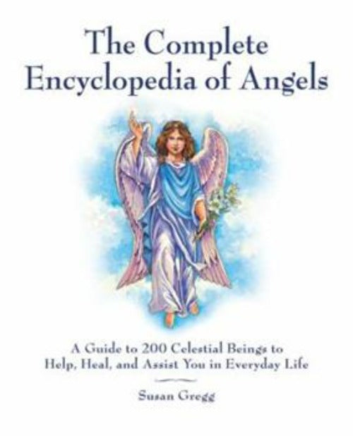 The Complete Encyclopedia Of Angels | Body, Mind & Soul Connection